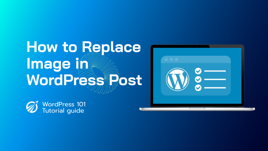 How To Replace Image In WordPress Managed WP 